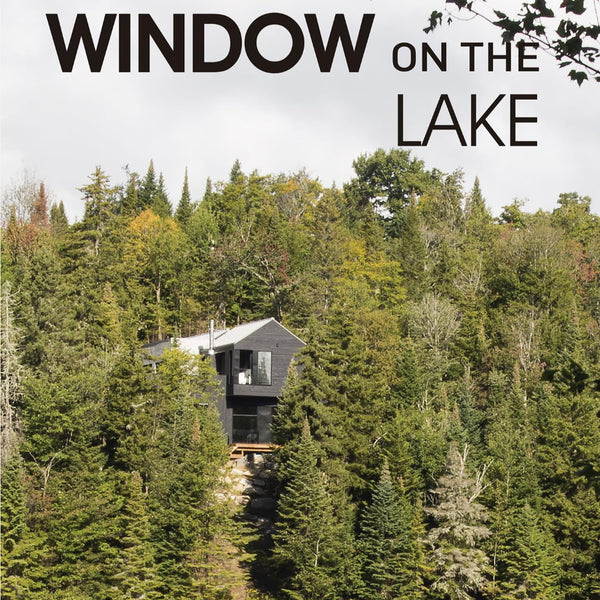 WINDOW ON THE LAKE – Design & Detail -Mountain Style